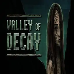 Valley of Decay免费下载_Valley of Decay 2025最新手机版下载安装 - 233乐园
